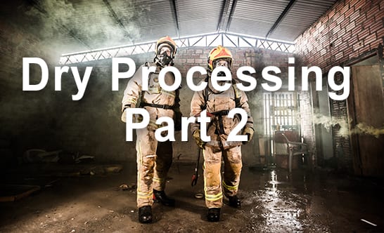 Dry Processing Part 2