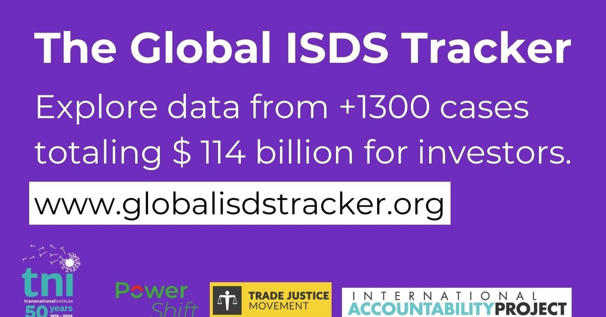 Global ISDS Tracker | How Corporate Courts Threaten Our Future