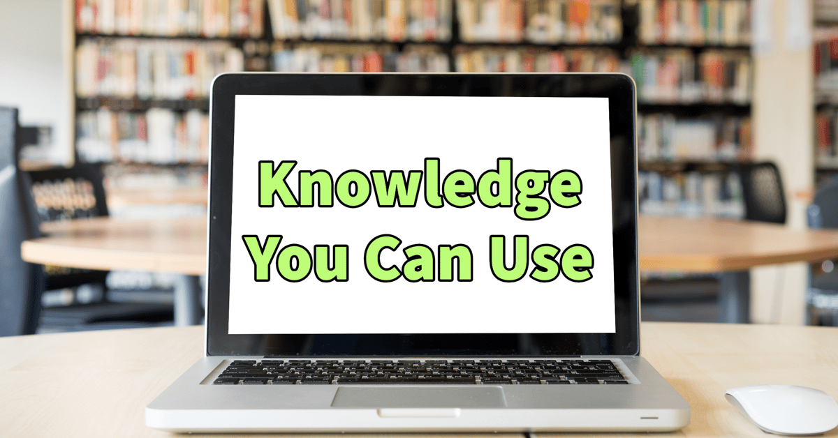 Knowledge You Can Use re Schools