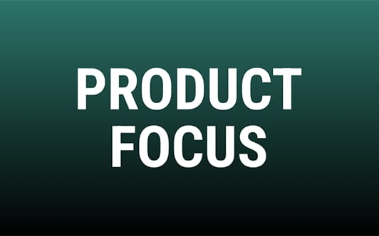 Product Focus